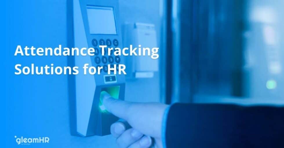 Attendance Tracking Solutions for HR | GleamHR
