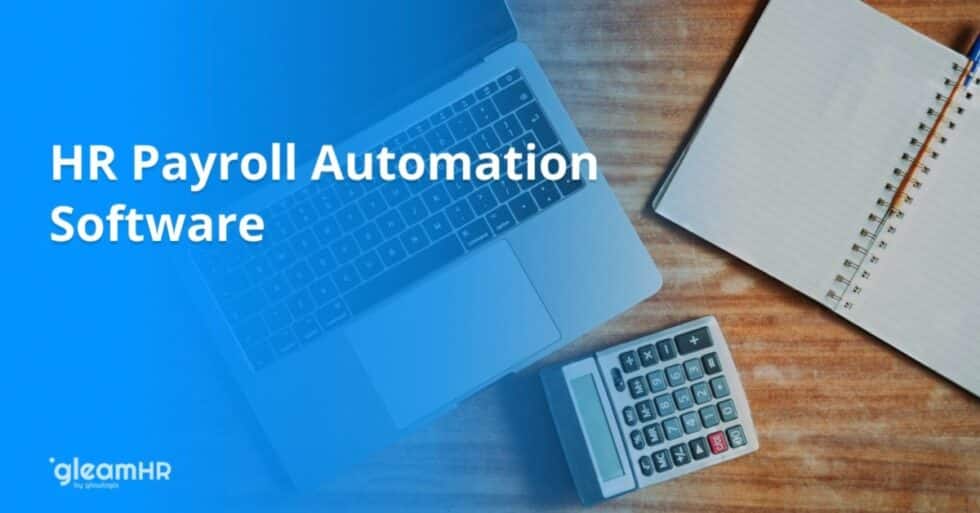 HR Payroll Automation Software is a Must-Have for Businesses: Reasons Why?